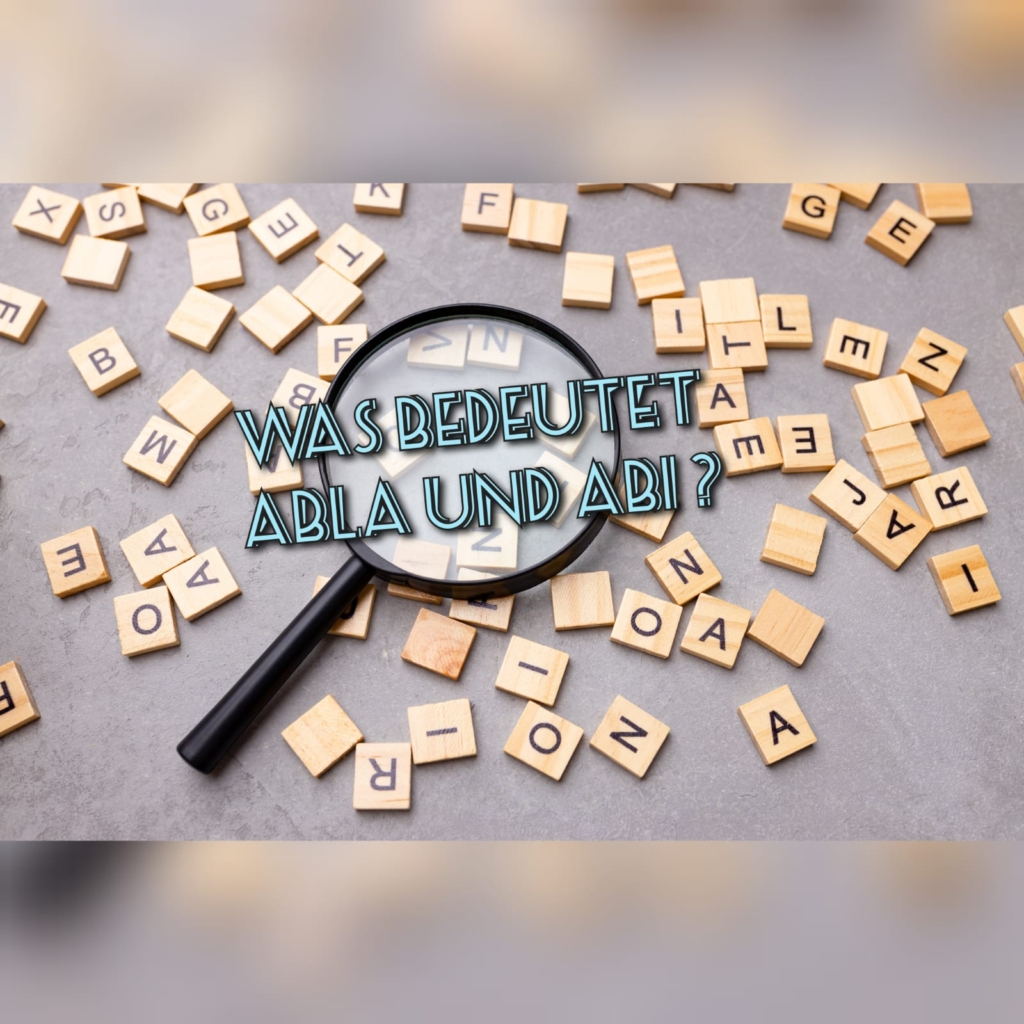 Was bedeutet Abla und Abi: Bedeutung, Definition & Herkunft ...
