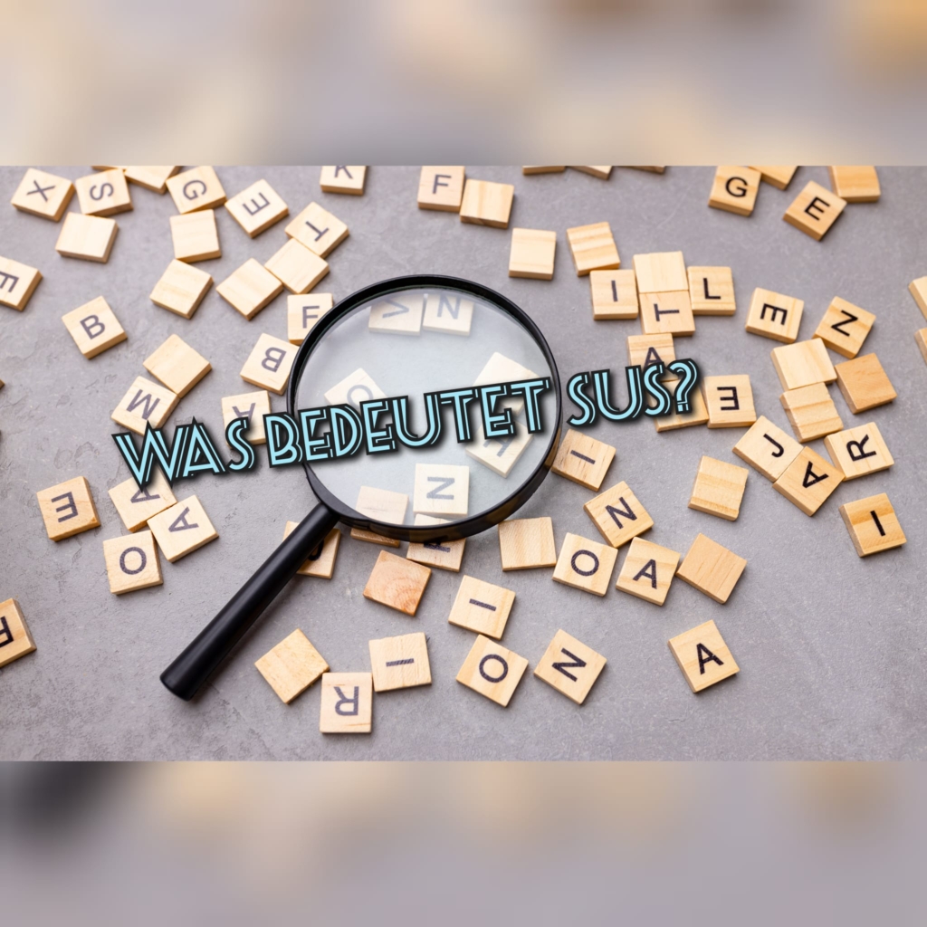 Was bedeutet sus: Bedeutung, Definition & Herkunft | Jugendwort ...