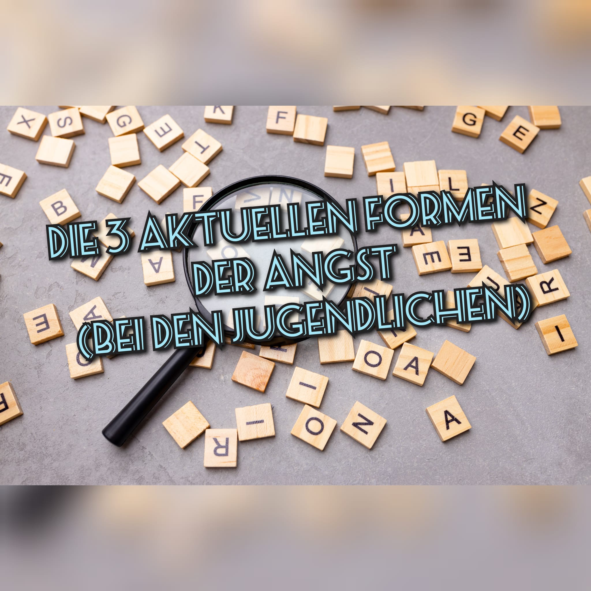 Die 3 aktuellen Formen der Angst (bei den Jugendlichen): Bedeutung ...