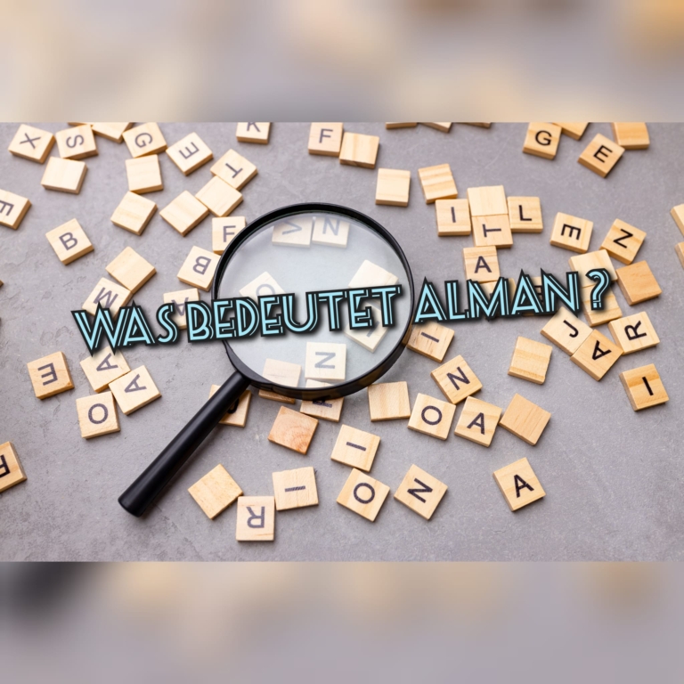 Was bedeutet Alman: Bedeutung, Definition & Herkunft | Jugendwort ...
