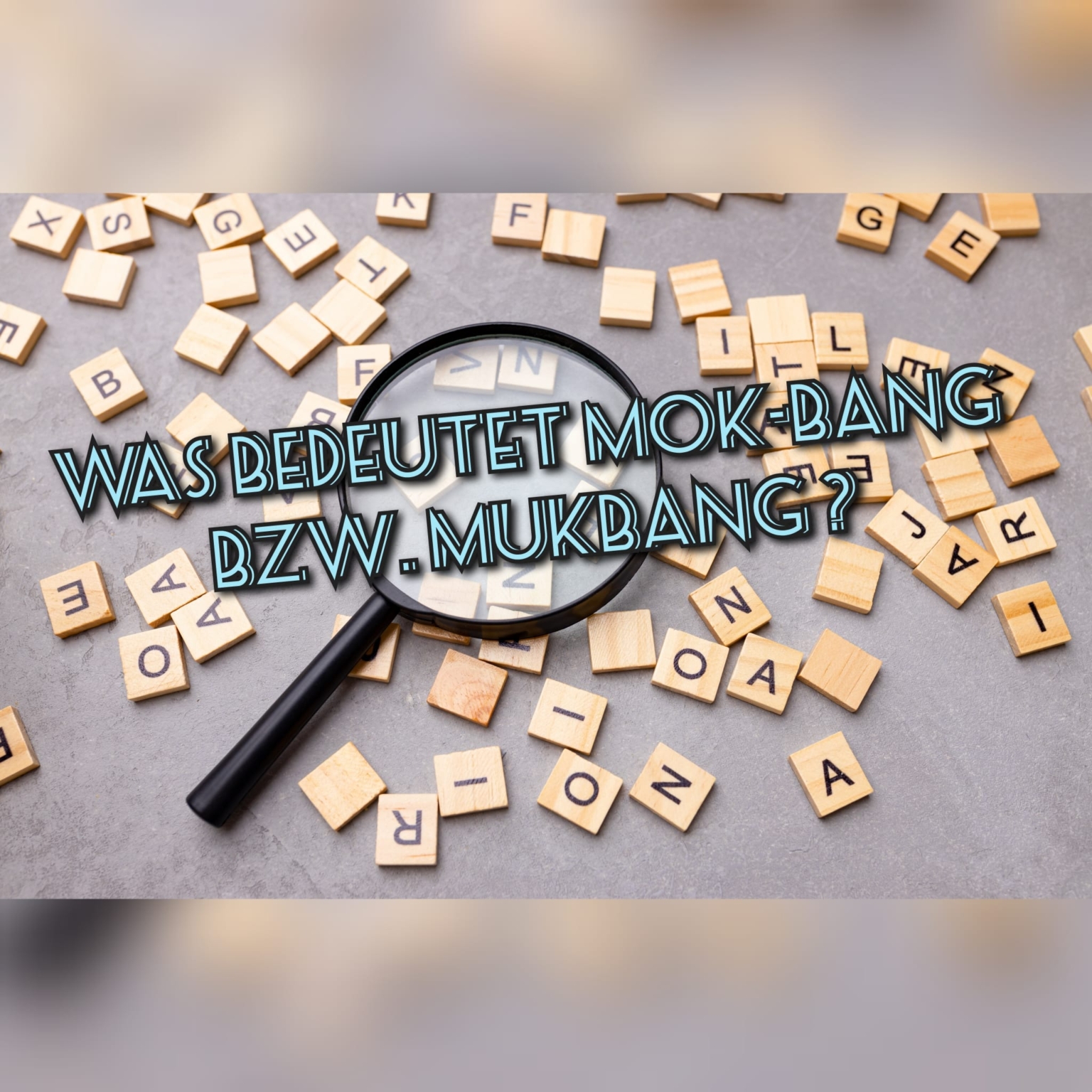 Was bedeutet Mok-Bang (Mukbang): Bedeutung, Definition & Herkunft ...