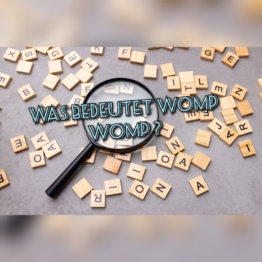 Was bedeutet womp womp: Bedeutung, Definition & Herkunft ...