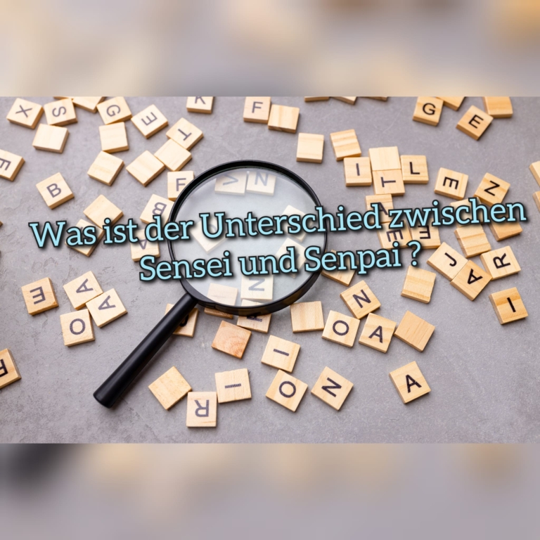 Was ist Unterschied zwischen Sensei und Senpai: Bedeutung, Definition ...