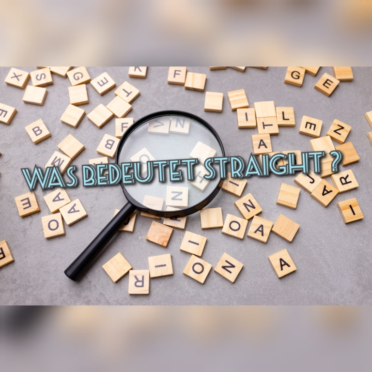 Was bedeutet straight: Bedeutung, Definition & Herkunft | Jugendsprache ...