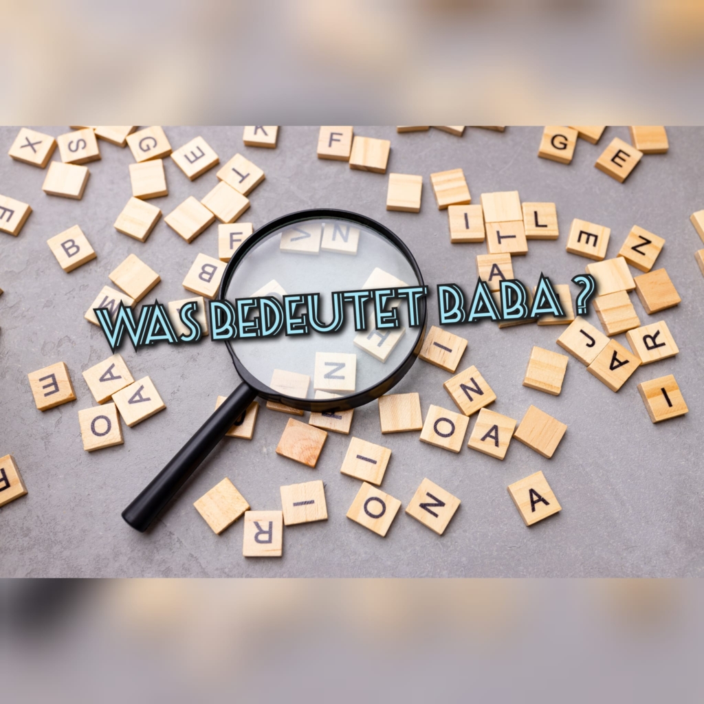 Was bedeutet Baba: Bedeutung, Definition & Herkunft | Jugendsprache ...
