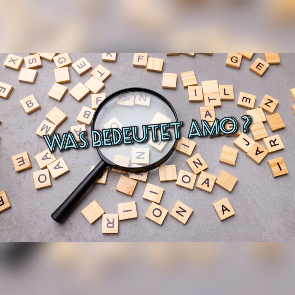 Was bedeutet Amo: Bedeutung, Definition & Herkunft | Jugendsprache ...